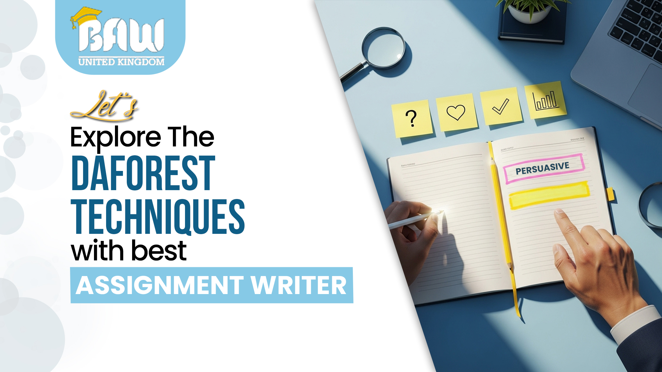 Let’s Explore The DAFOREST Techniques With the Best Assignment Writer